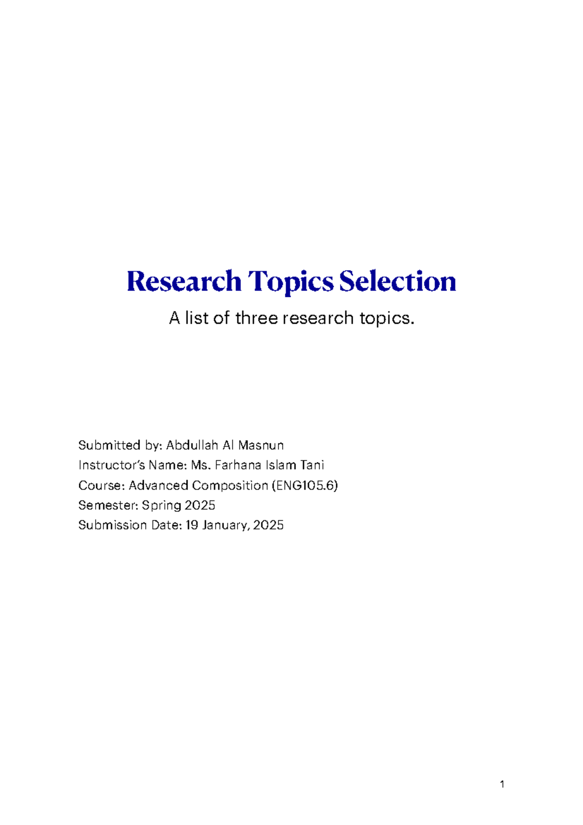 Research topic selection - Research Topics Selection A list of three research topics. Submitted ...