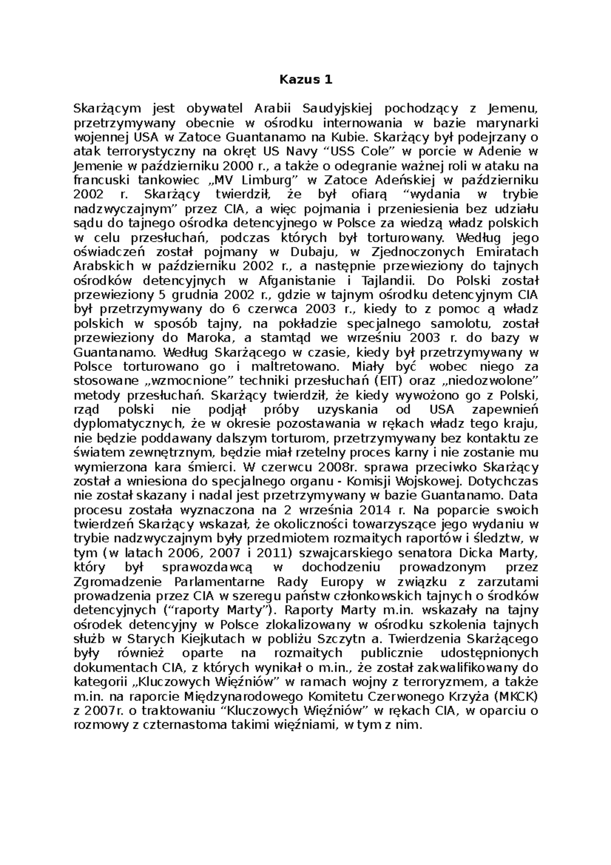 Al Nashiri Streszczenie - Kazus 1 Skarżącym jest obywatel Arabii ...
