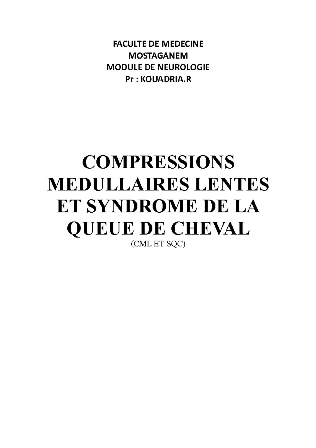 Compresssions Médullaires Lentes et Syndrome de la Queue de Cheval (CML ...