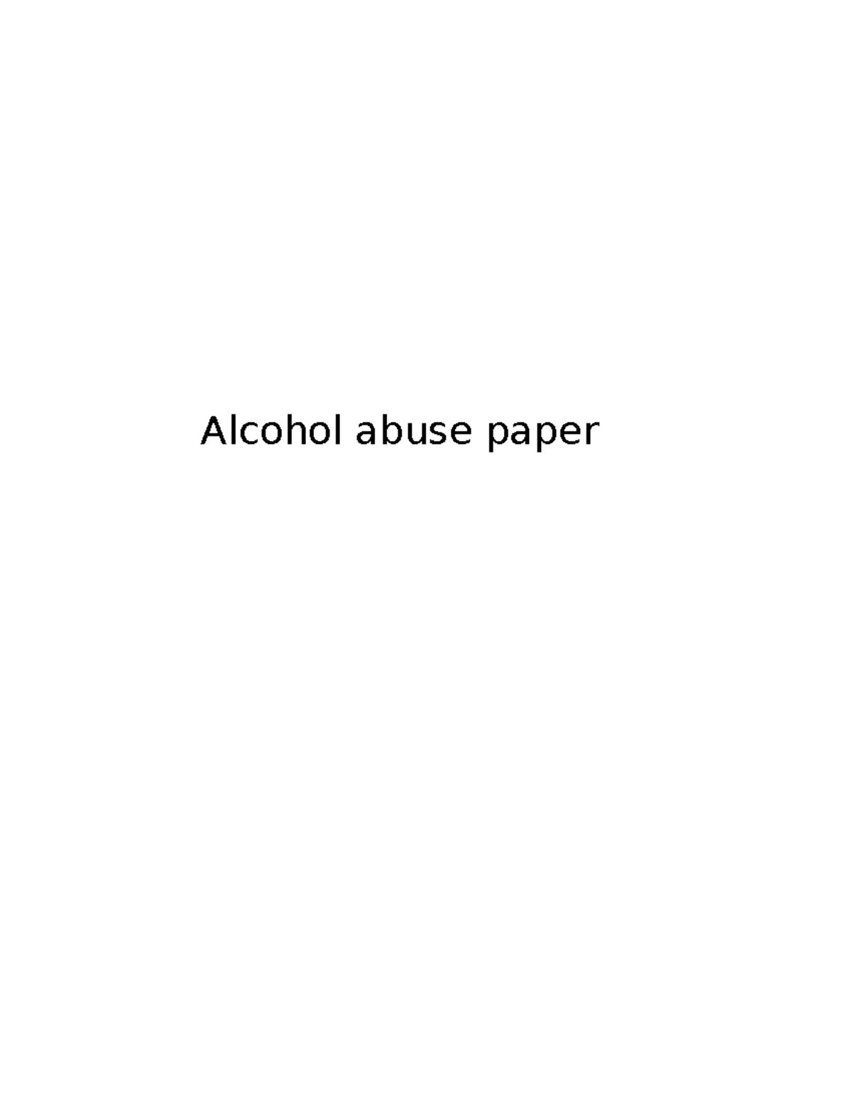 AA paper - Alcohol abuse paper Shemar Edwards Professor Josephine ...
