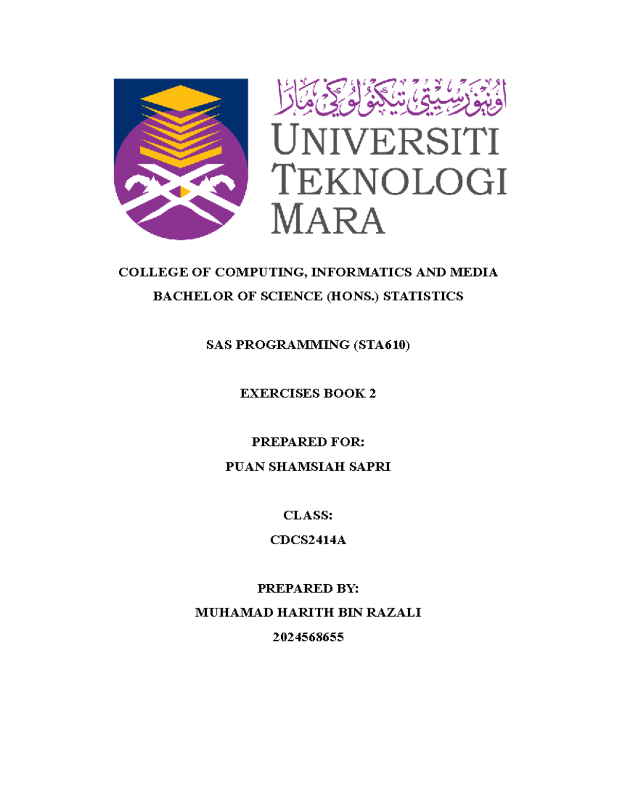 Exercises - SAS programming - COLLEGE OF COMPUTING, INFORMATICS AND ...