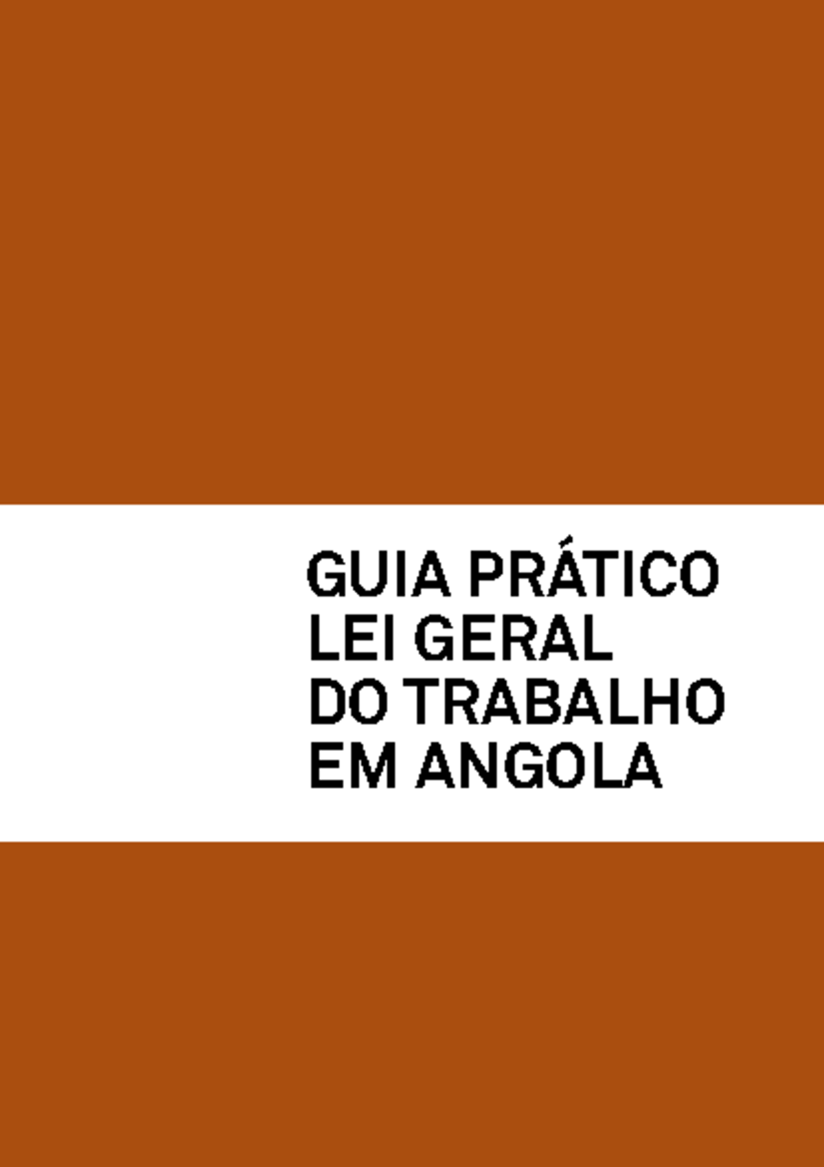 08203 - Guia Prático da Lei Geral do Trabalho em Angola - Studocu