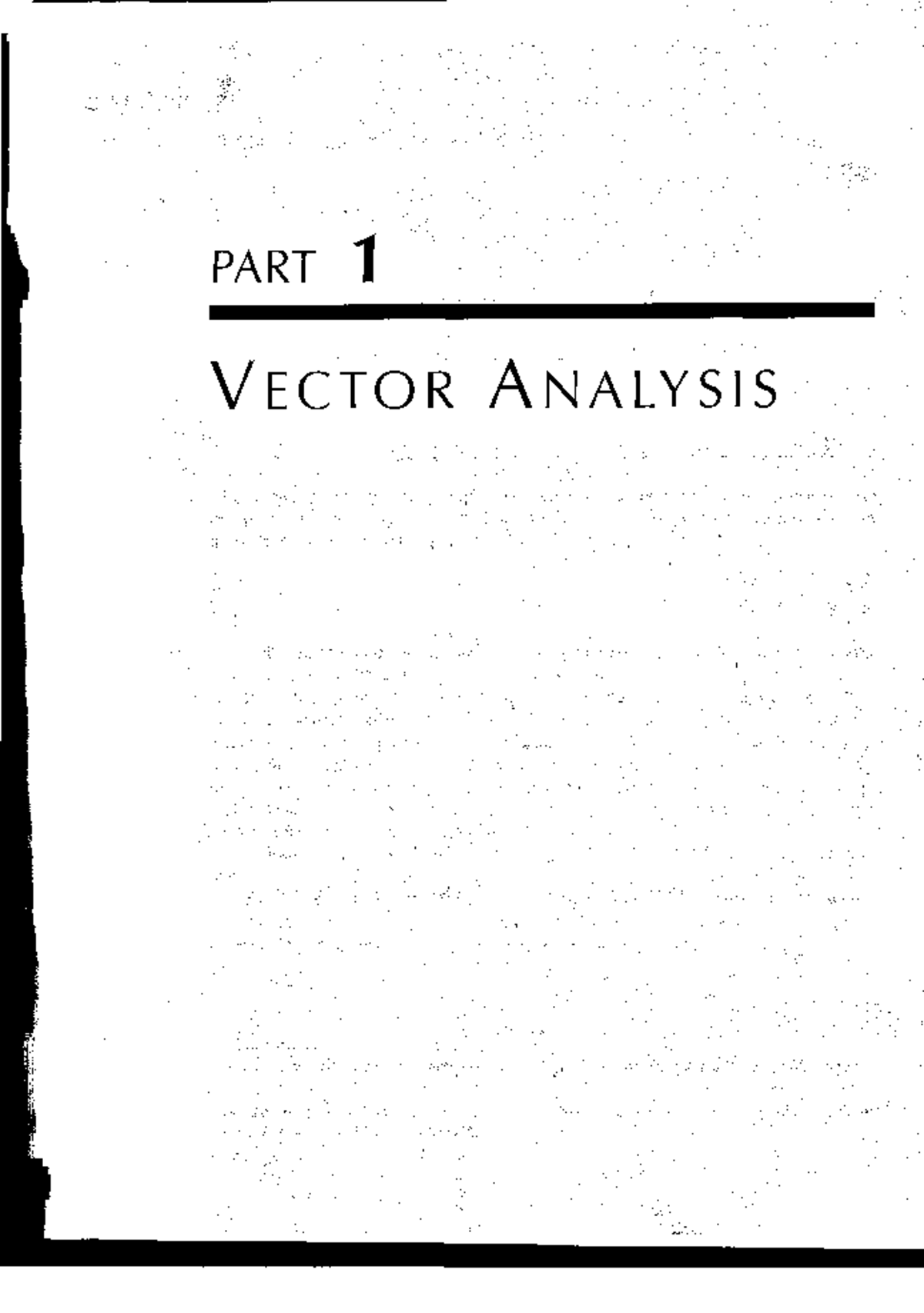 Chapter 01 - EMT - PART 1 VECTOR ANALYSIS Chapter 7 T•,—••• ''V ' '.S-f » VECTOR ALGEBRA One ...