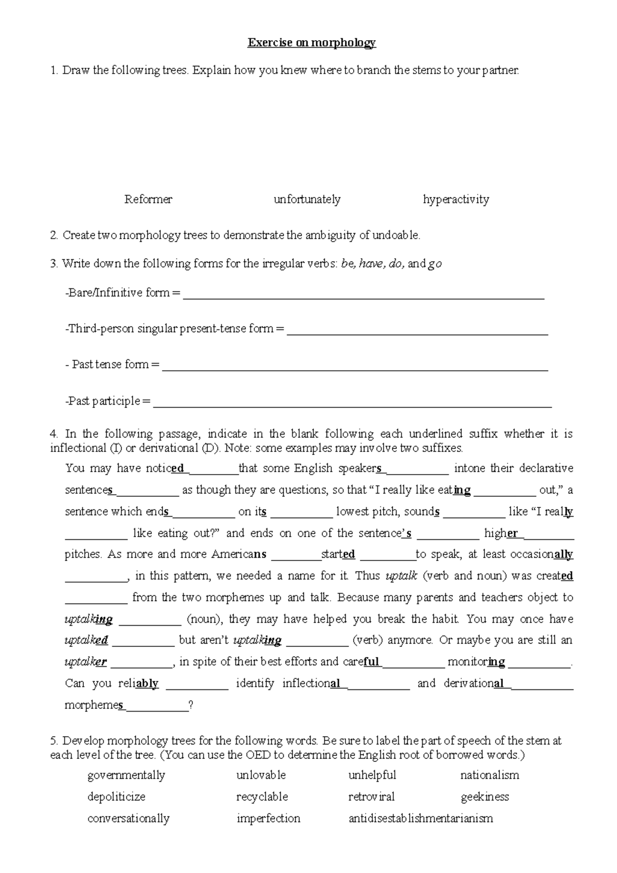 Exercises (morphology) - Exercise on morphology Draw the following ...