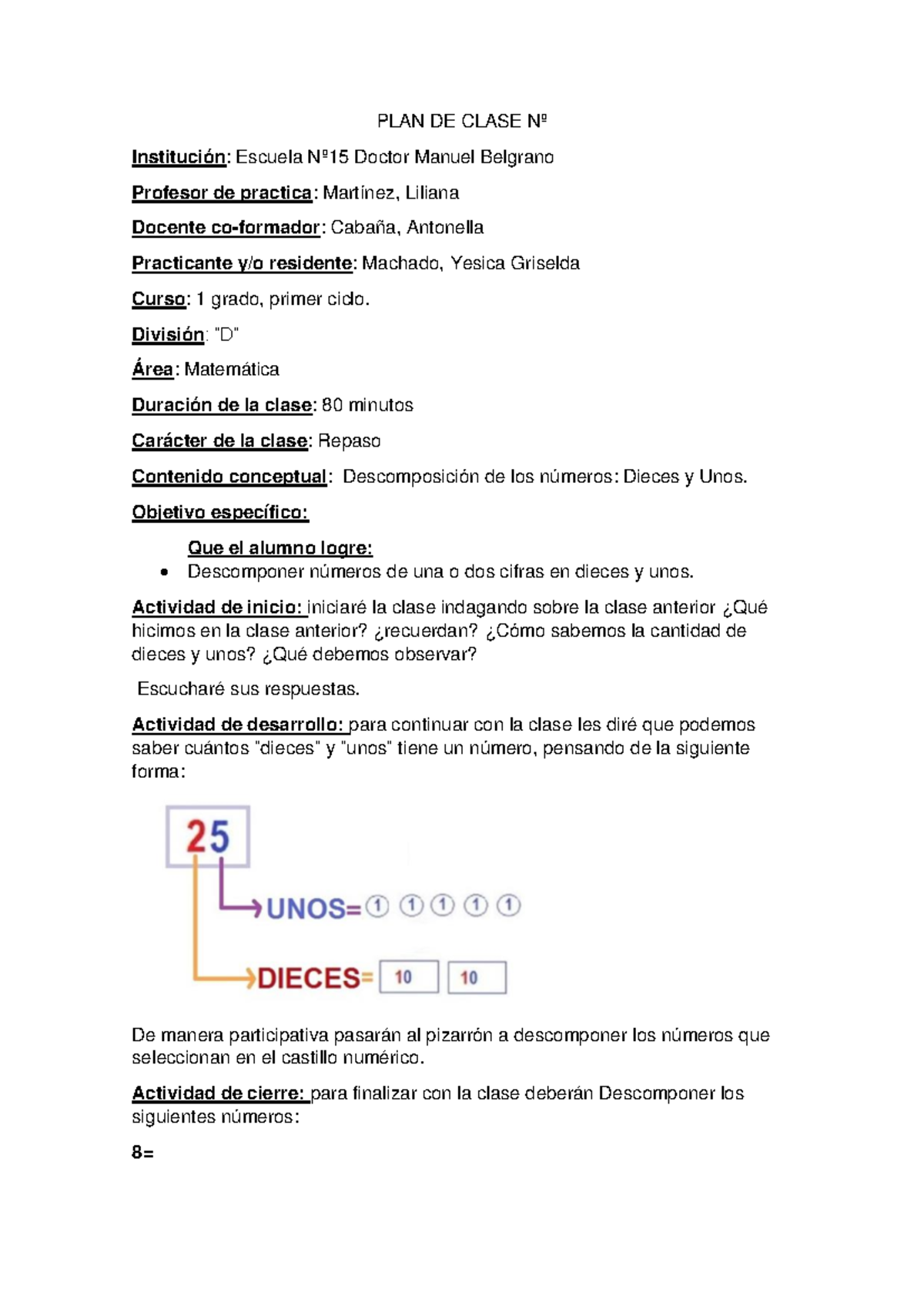 Plan de Clase Nº - Dieces y Unos en Matemática (1er Grado) - Studocu