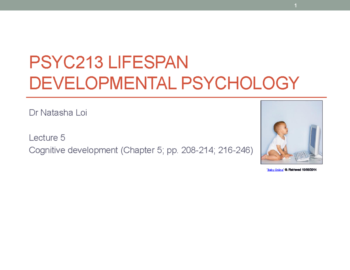 PSYC213 Lifespan Developmental Psychology Lecture 5: Cognitive ...