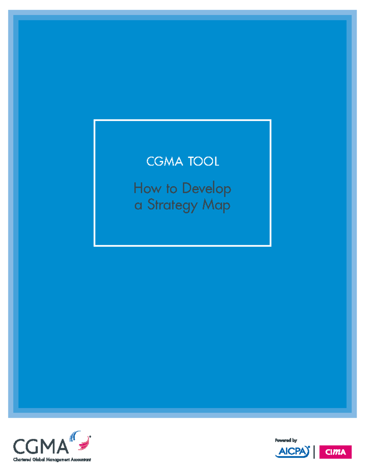 How to Develop a Strategy Map - CGMA TOOL How to Develop a Strategy Map ...