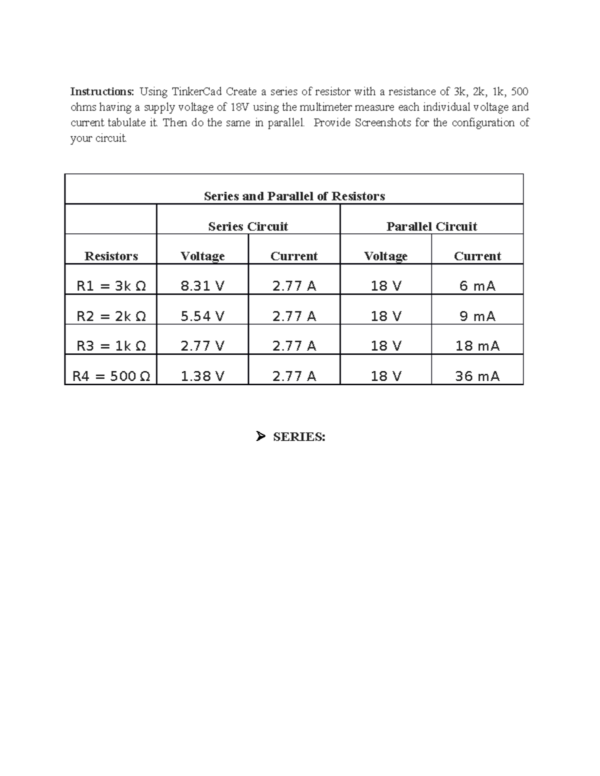 Tinker Cad Create a series of resistor with a resistance of 3k, 2k, 1k ...