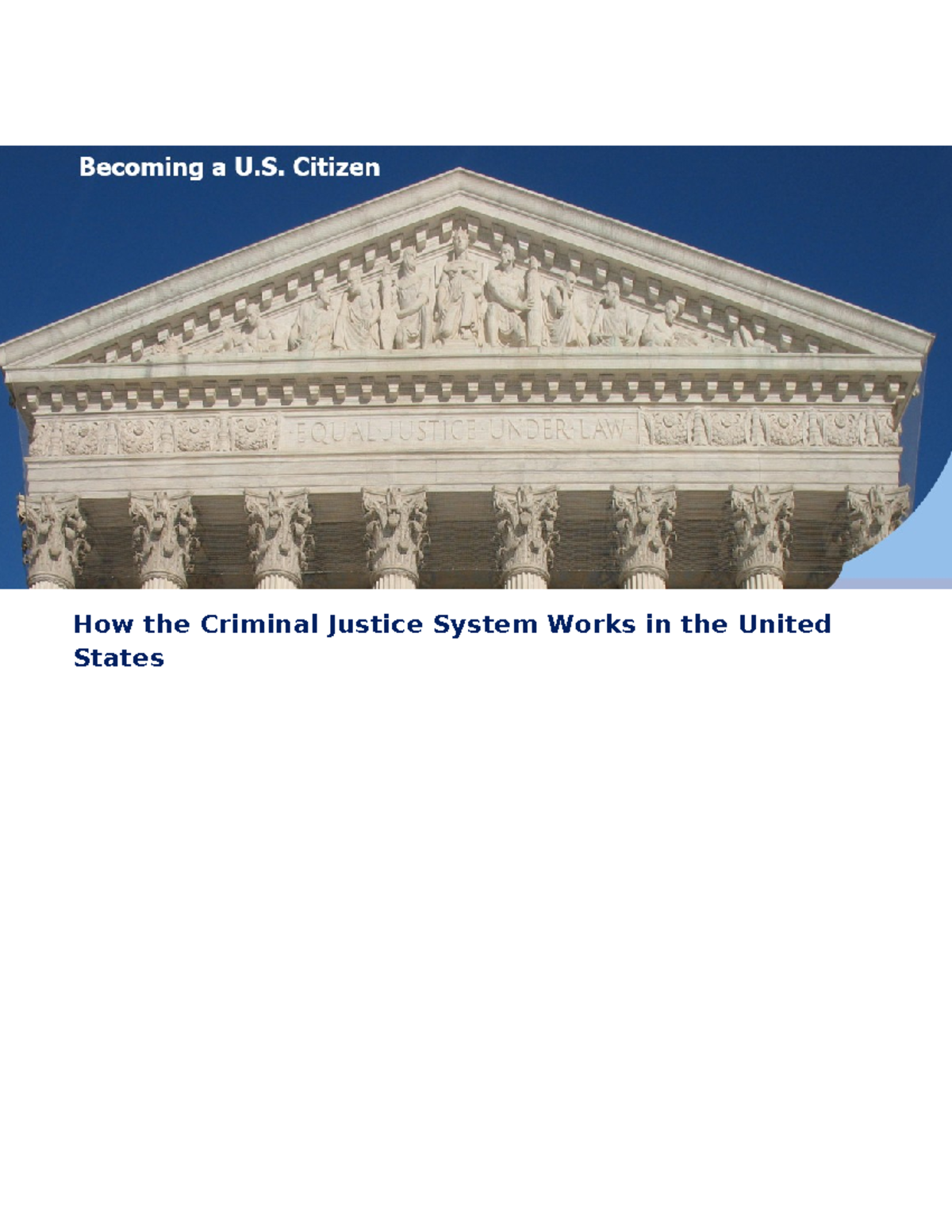 CJ 112 Project One - How the Criminal Justice System Works in the ...