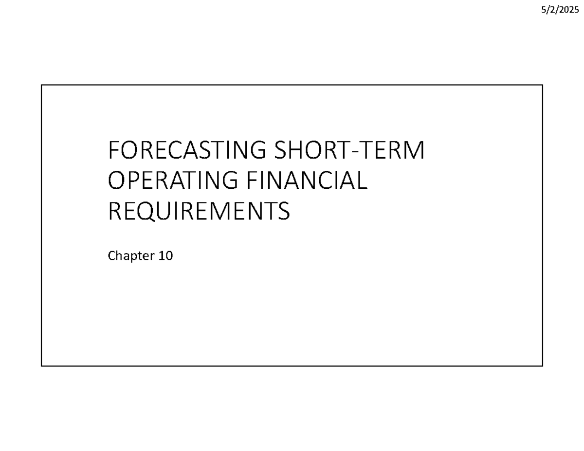 Financial Management Chapters 10 11 - FORECASTING SHORT-TERM OPERATING ...