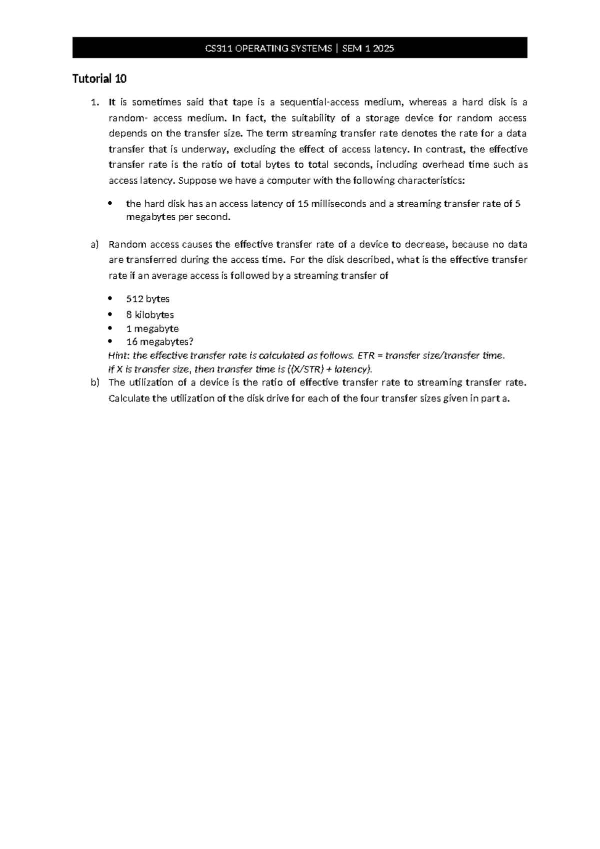 CS311 OPERATING SYSTEMS SEM 1 2025 Tutorial 10: Storage & Scheduling ...