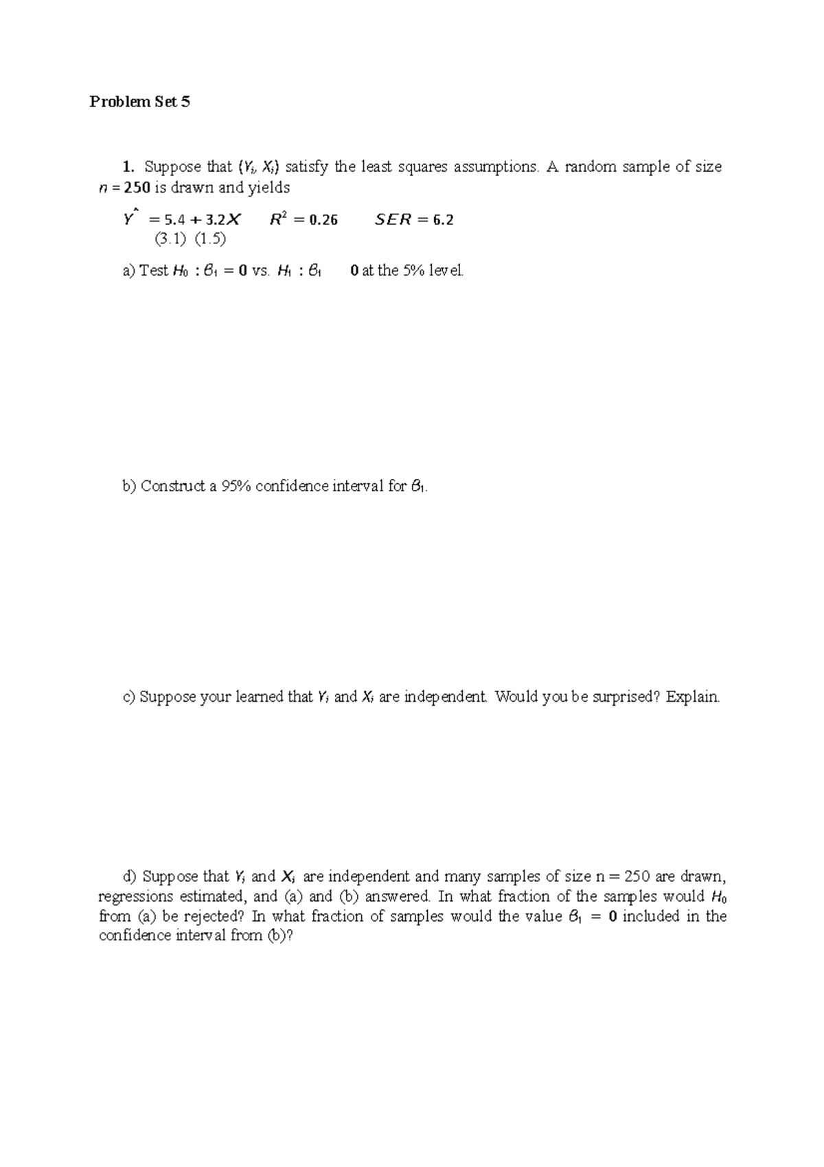 Econometrics Ps Problem Set 5 Suppose That Yi Xi Satisfy The Least Squares Assumptions A
