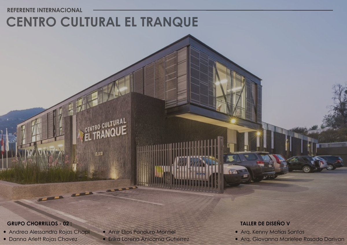 Estudio del Centro Cultural El Tranque: Diseño y Espacios Comunitarios - Studocu