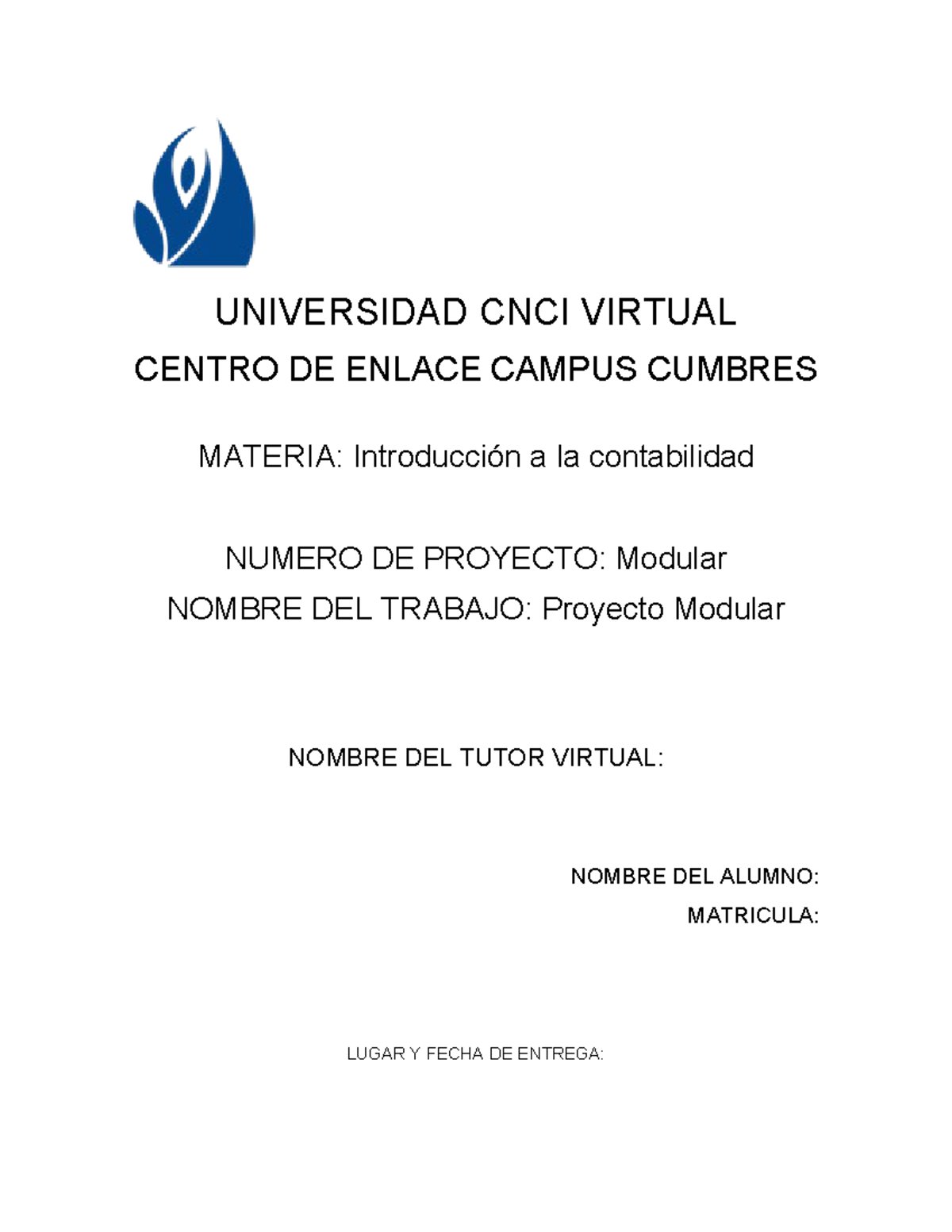 Proyecto Modular - UNIVERSIDAD CNCI VIRTUAL CENTRO DE ENLACE CAMPUS CUMBRES MATERIA ...