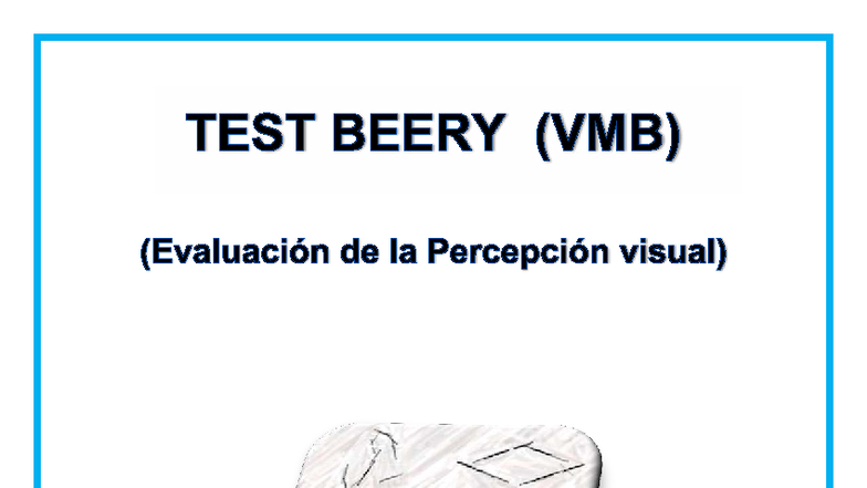 Evaluación de la Percepción Visual: Test Beery (VMB) - Studocu