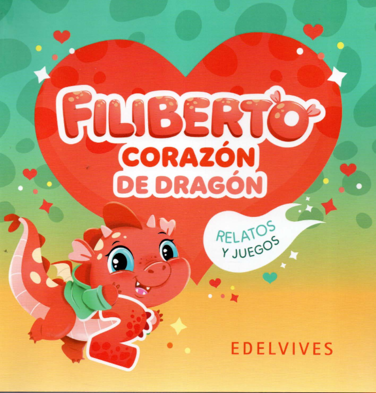 Relatos y Juegos de Filiberto: Antología Literaria EDELVIVES - Studocu