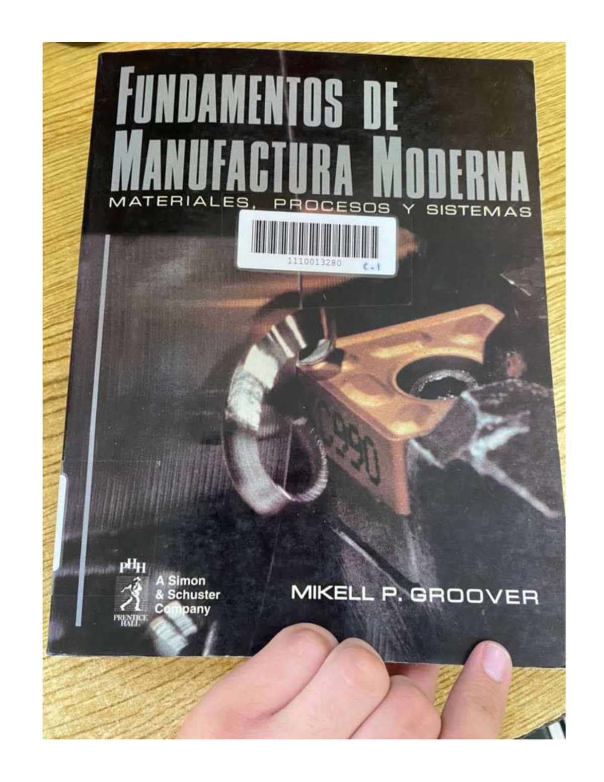 Fundamentos de Manufactura Moderna - Mikell P. Groover C.1 - Studocu