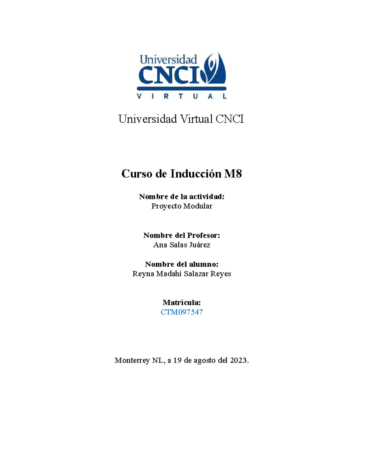 Proyecto Modular M8 2023 - Universidad Virtual CNCI Curso de Inducción M Nombre de la actividad ...