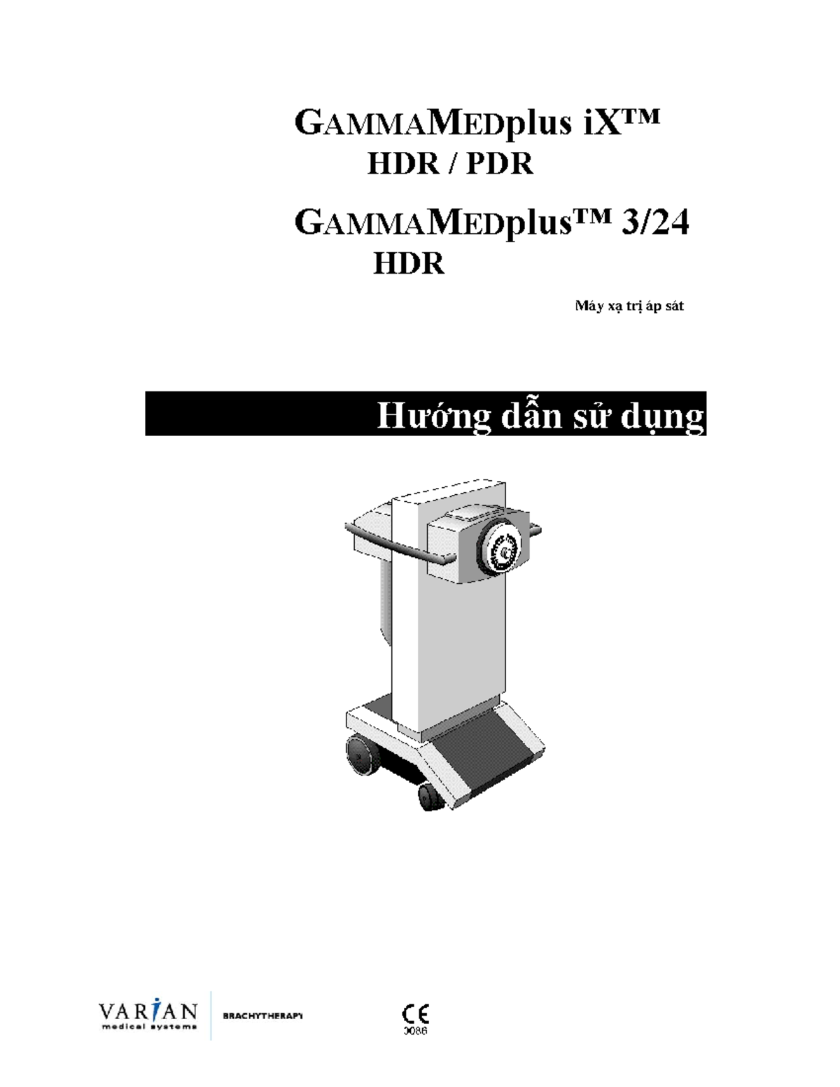 Hướng dẫn Sử Dụng Máy Xạ Trị Áp Sát GAMMA MED plus iX ™ - Final Exam ...