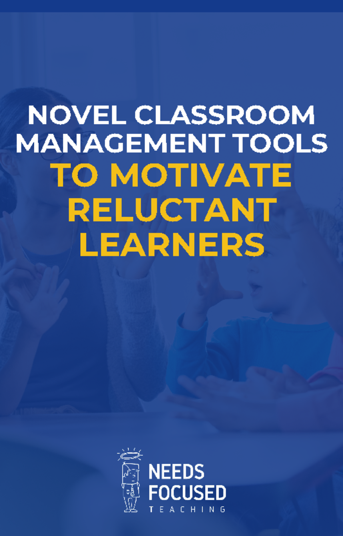 Classroom Management Strategies Motivate Students Reluctant Learners-1 ...