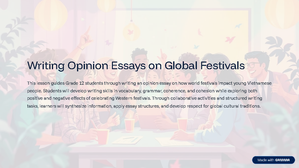 Grade 12 Lesson: Writing Opinion Essays on Global Festivals - Studocu
