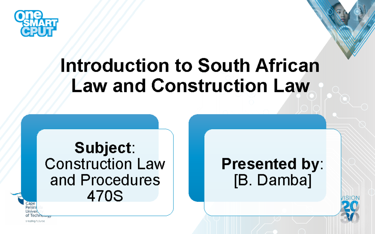 Introduction to South African Law and Construction Law 470S - Studocu