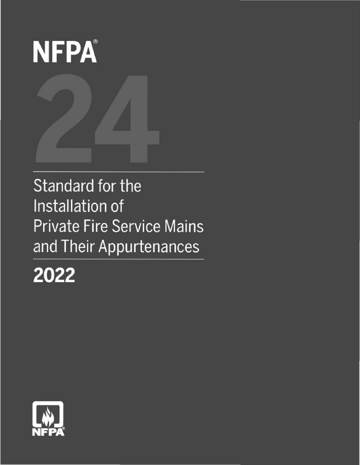 NFPA 24-2022: Installation of Private Fire Service Mains and ...