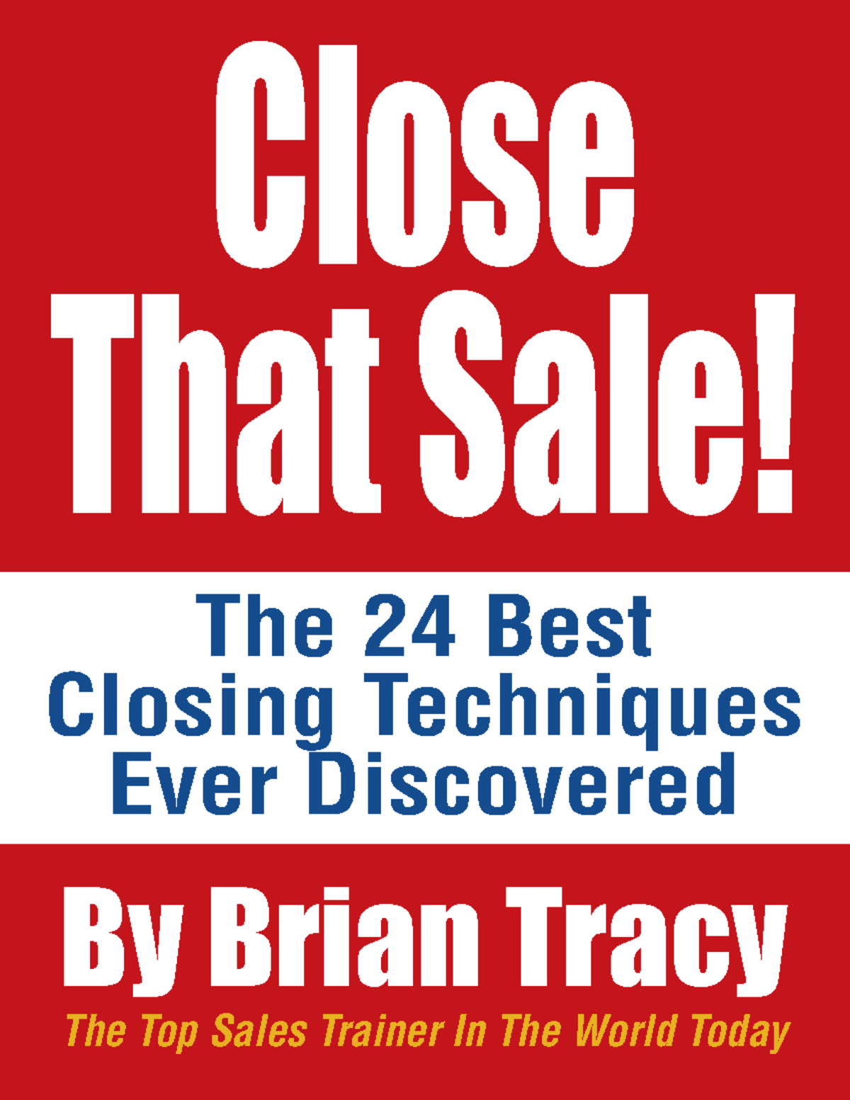 Pdfcoffee - It is used in sales techniques - Close That Sale! By Brian Tracy The Top Sales ...