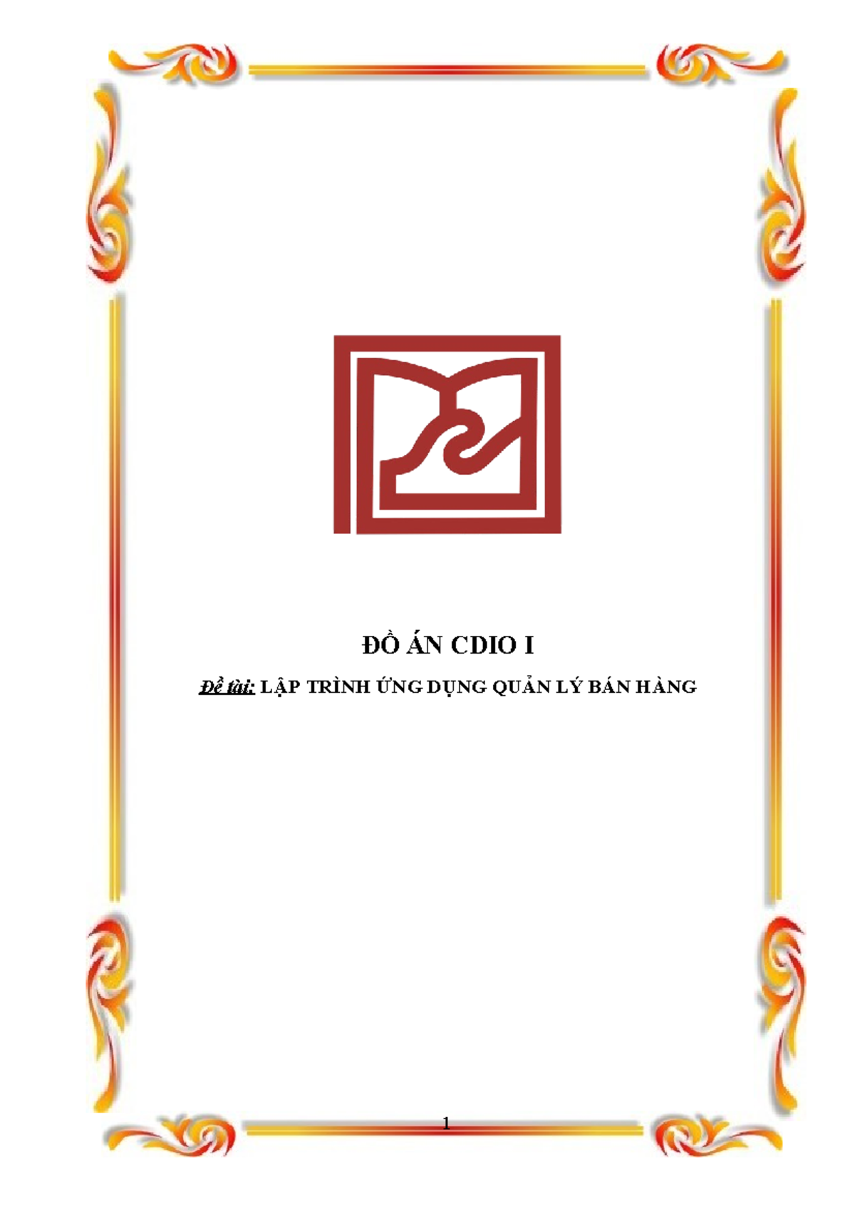 TRƯỜNG ĐẠI HỌC DUY TÂN111 - ĐỒ ÁN CDIO I Đề tài: LẬP TRÌNH ỨNG DỤNG ...