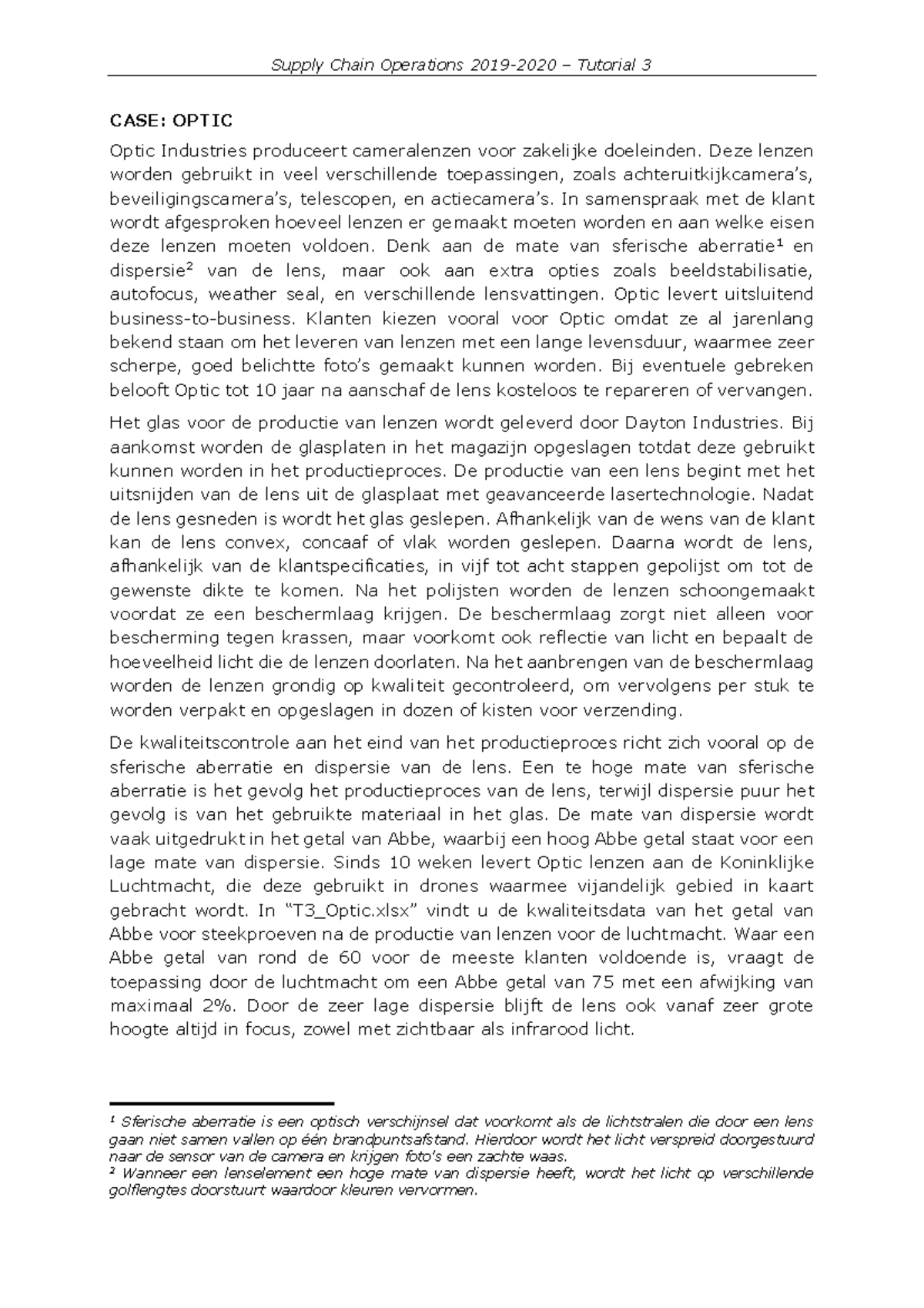 SCO2019-2020 Tutorial 3 Case - CASE: OPTIC Optic Industries produceert cameralenzen voor ...