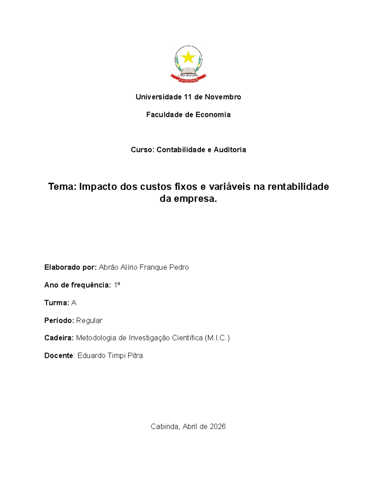 M.I.C. - Impacto dos Custos Fixos e Variáveis na Rentabilidade da APLA ...