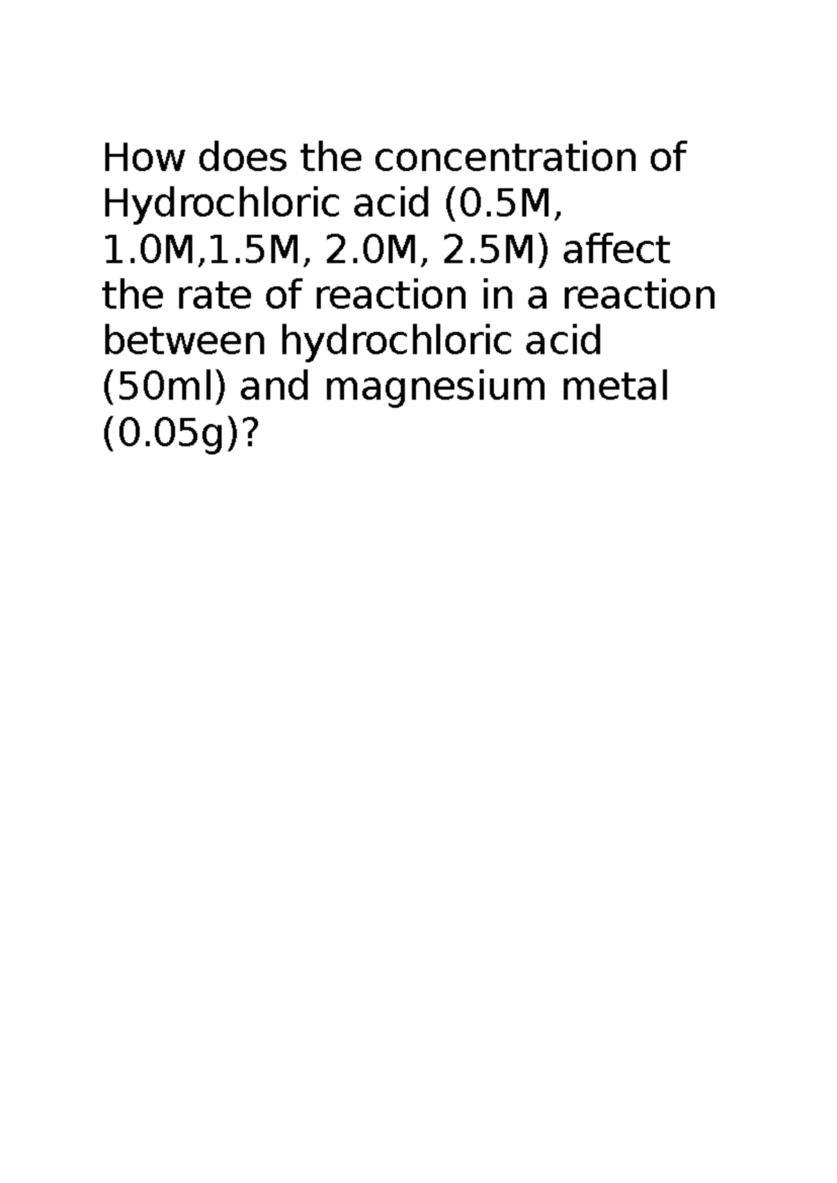CHEM Experiment on Reaction Rate: Effect of HCl Concentration - Studocu