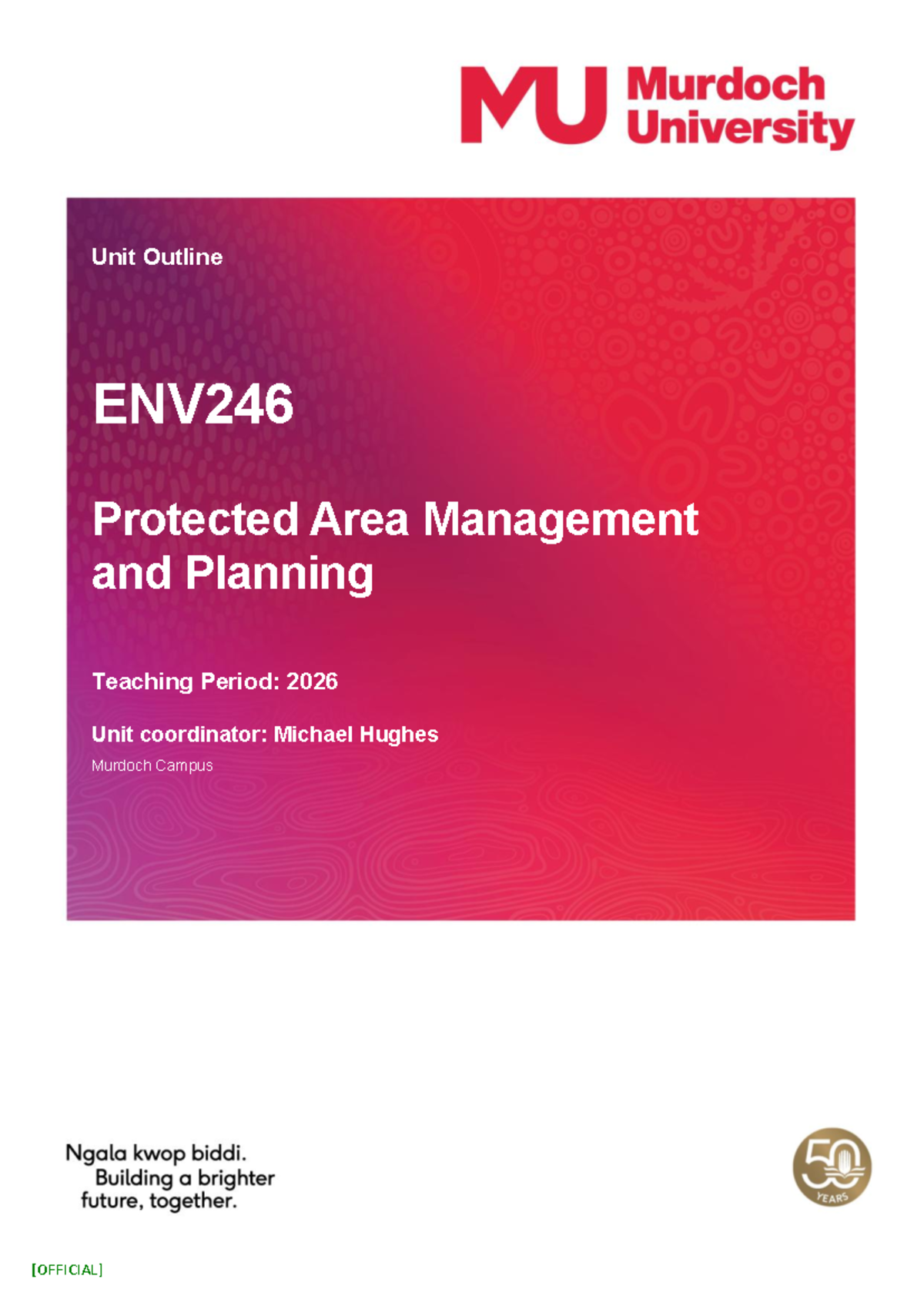 ENV246 Unit Outline: Protected Area Management & Planning 2026 - Studocu