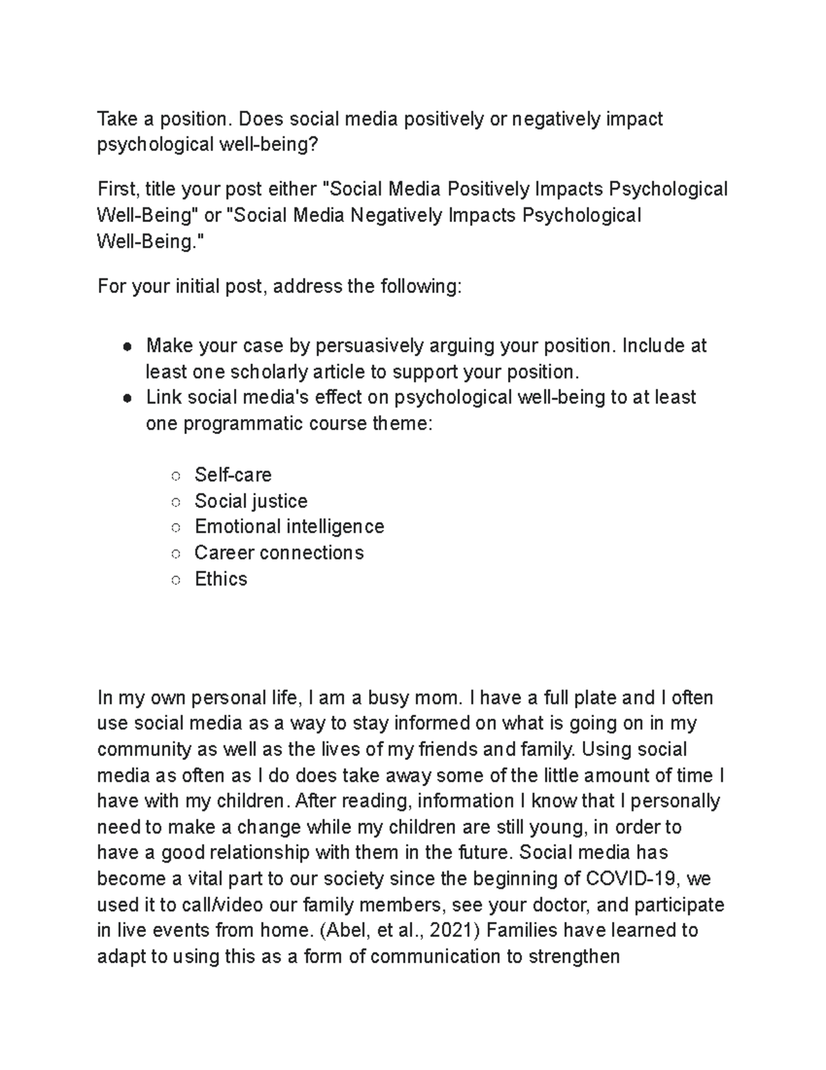 PSY Module Six Discussion - Take a position. Does social media ...