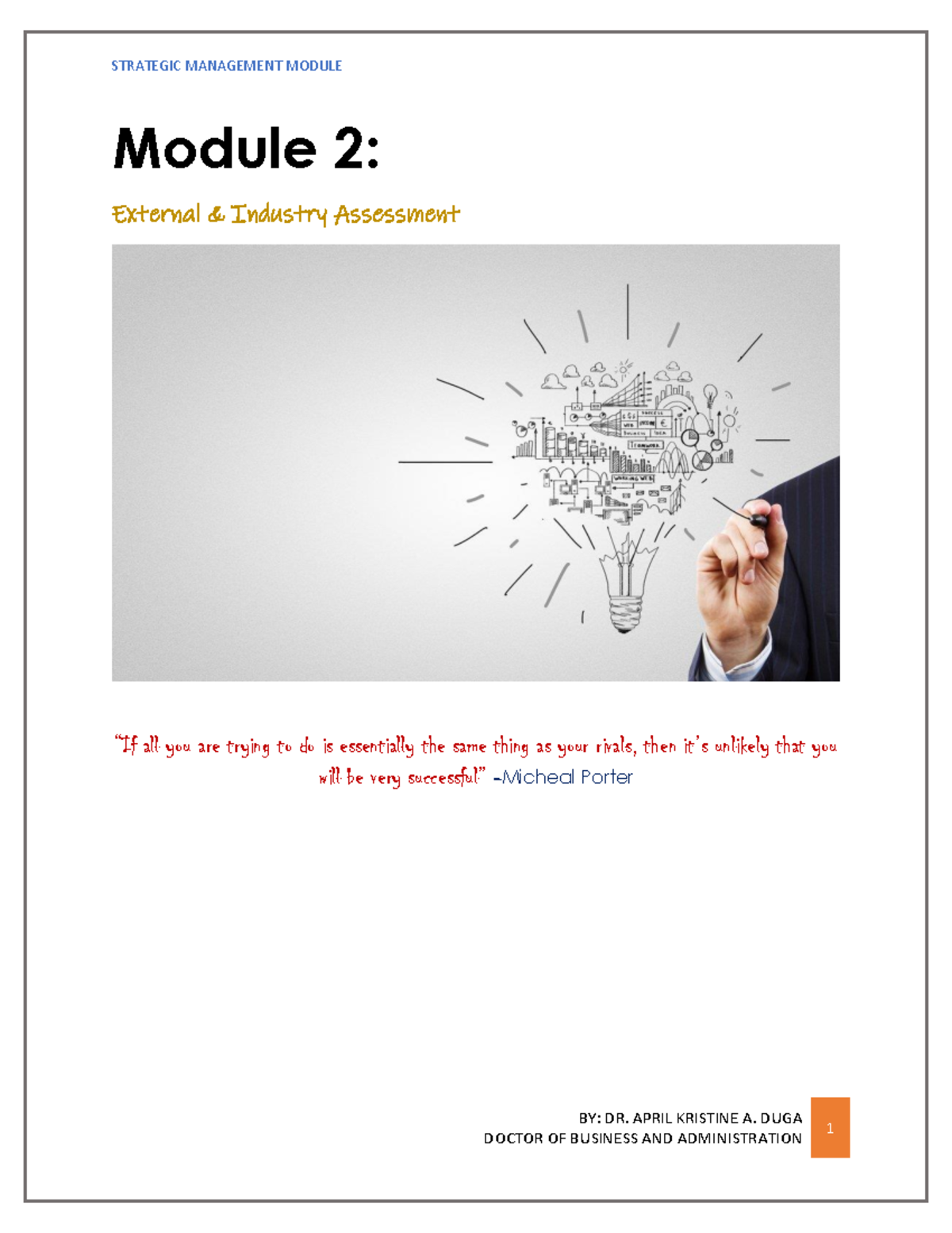 Strat Man Module 2 - BY: DR. APRIL KRISTINE A. DUGA 1 Module 2 : External & Industry Assessment ...