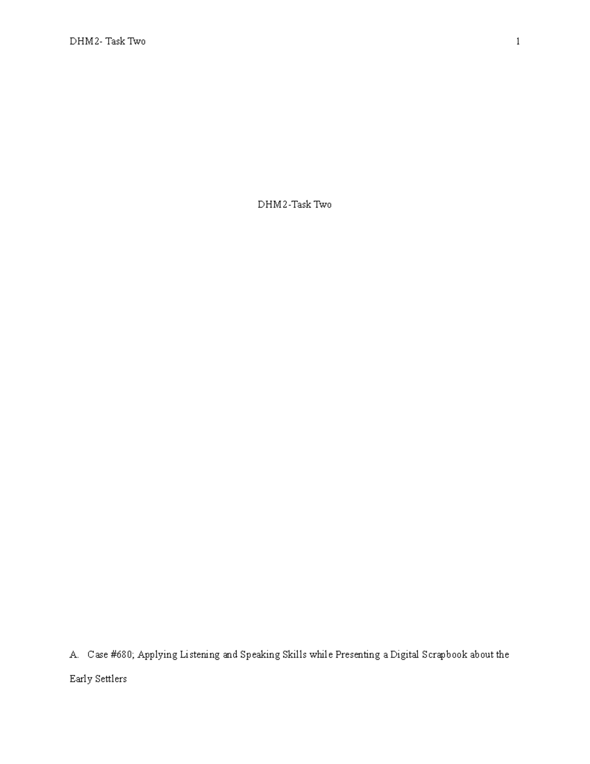 DHM2-Task Two - DHM Task 2 - DHM2-Task Two A. Case #680; Applying ...