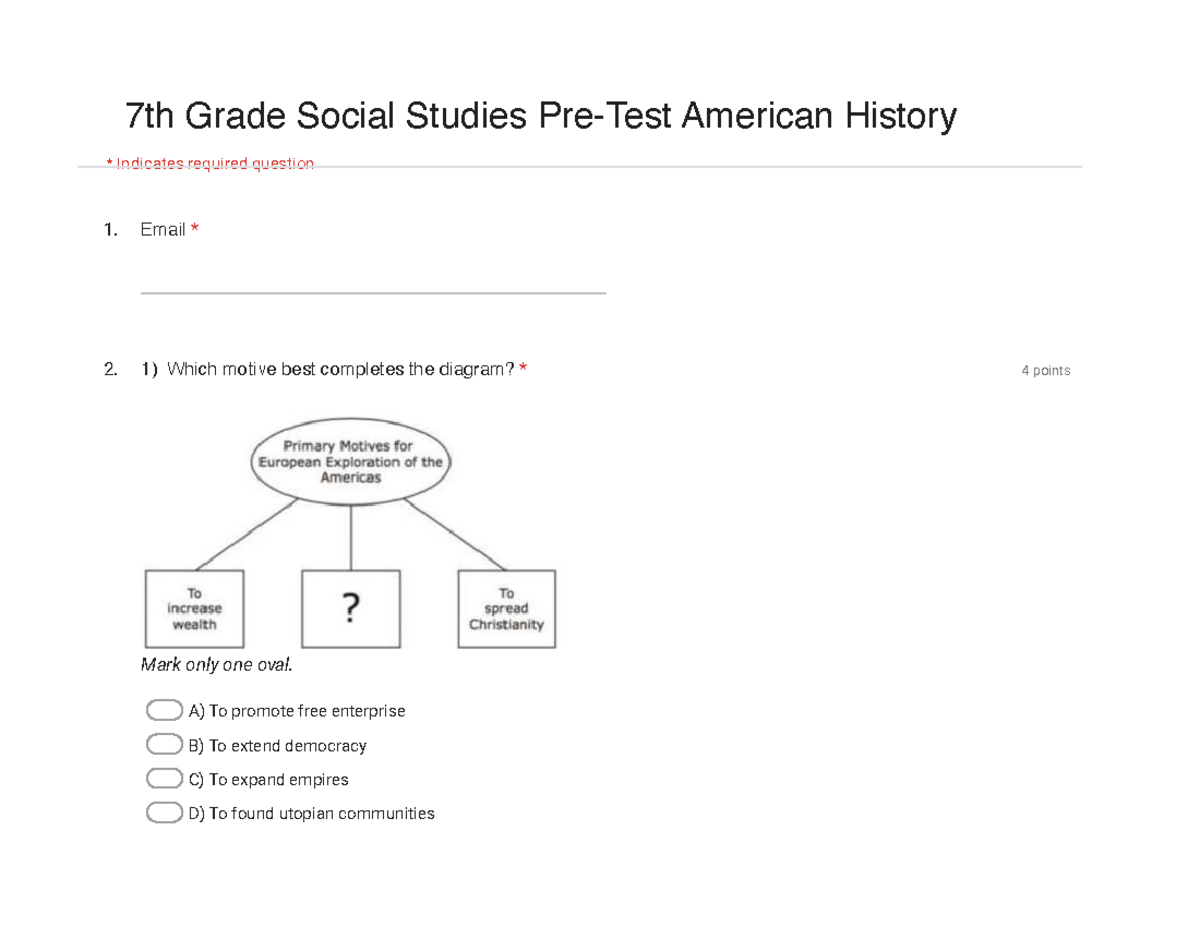 7th Grade Social Studies Pre-Test: American History Quiz - 1. Email * 2 ...