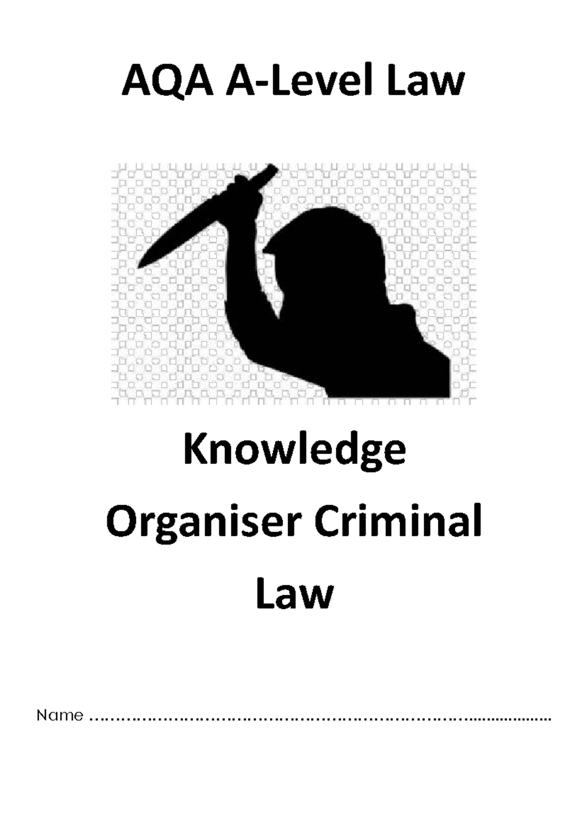 Criminal Law AQA A Level Knowledge Organiser: Key Concepts & Offences ...