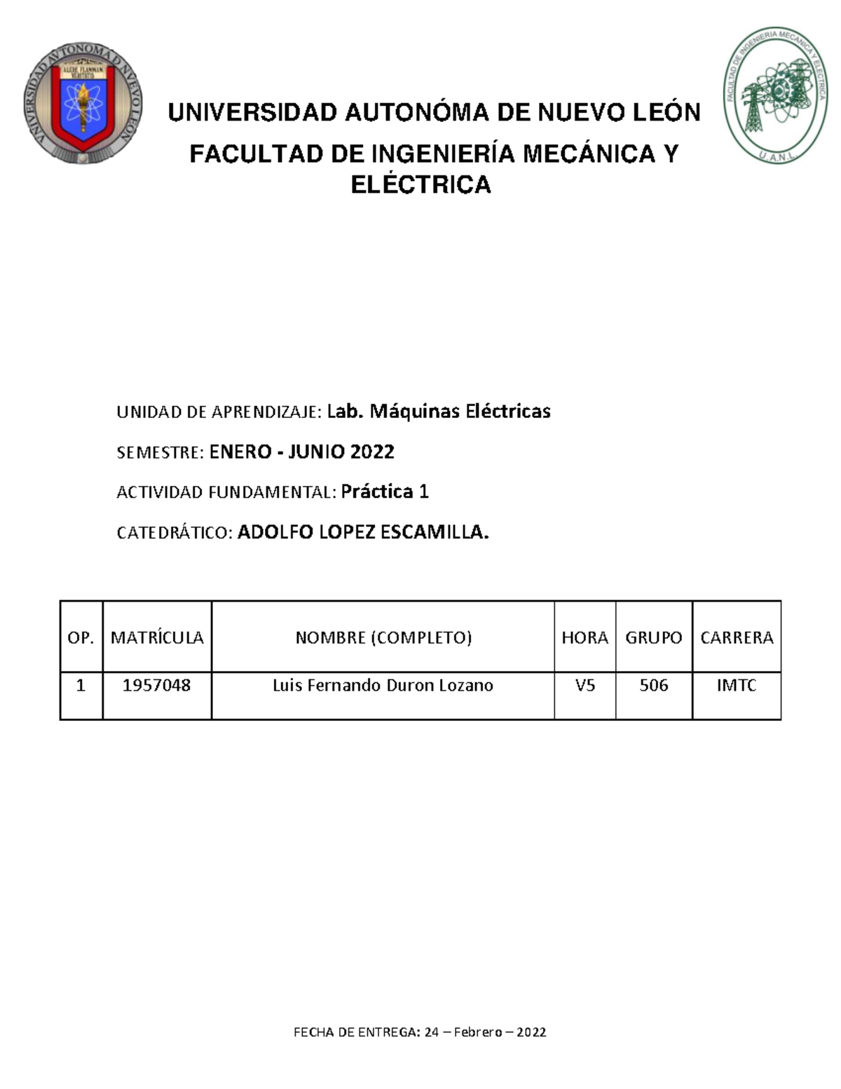 Práctica 1 1957048 - Es la practica 1 del laboratorio de maquinas electricas de Fime, espero les ...