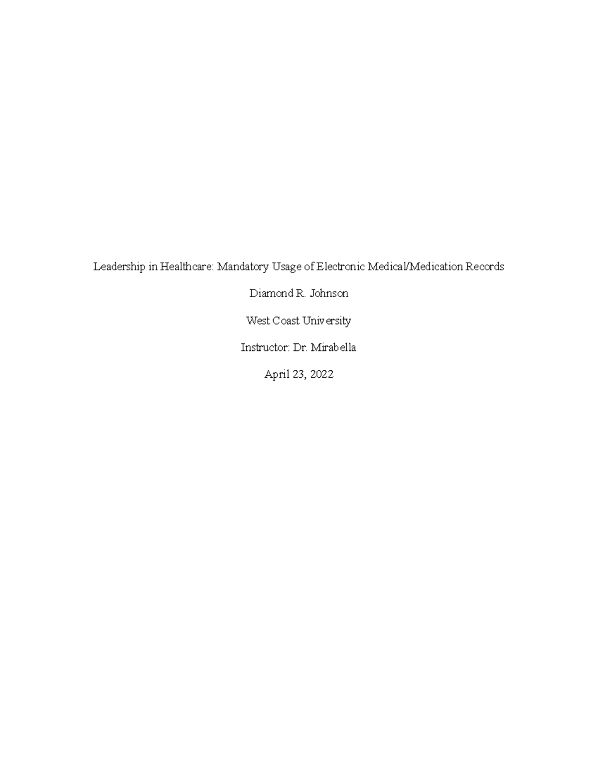 WCU HLT 602: Leadership in Healthcare - EMR Transition Research Paper ...