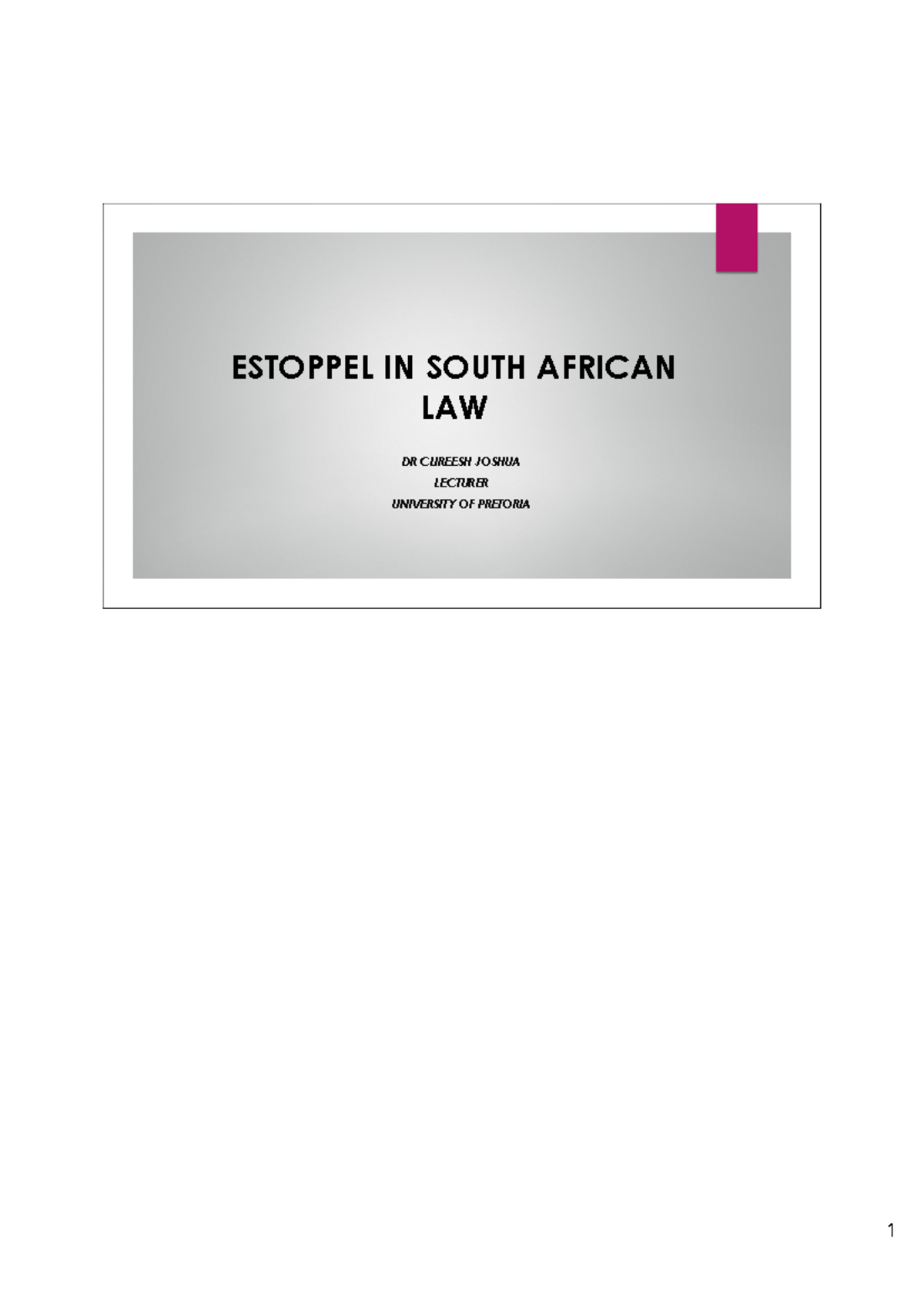 ESTOPPEL IN SOUTH AFRICAN LAW: GENERAL PRINCIPLES & MISREPRESENTATION ...