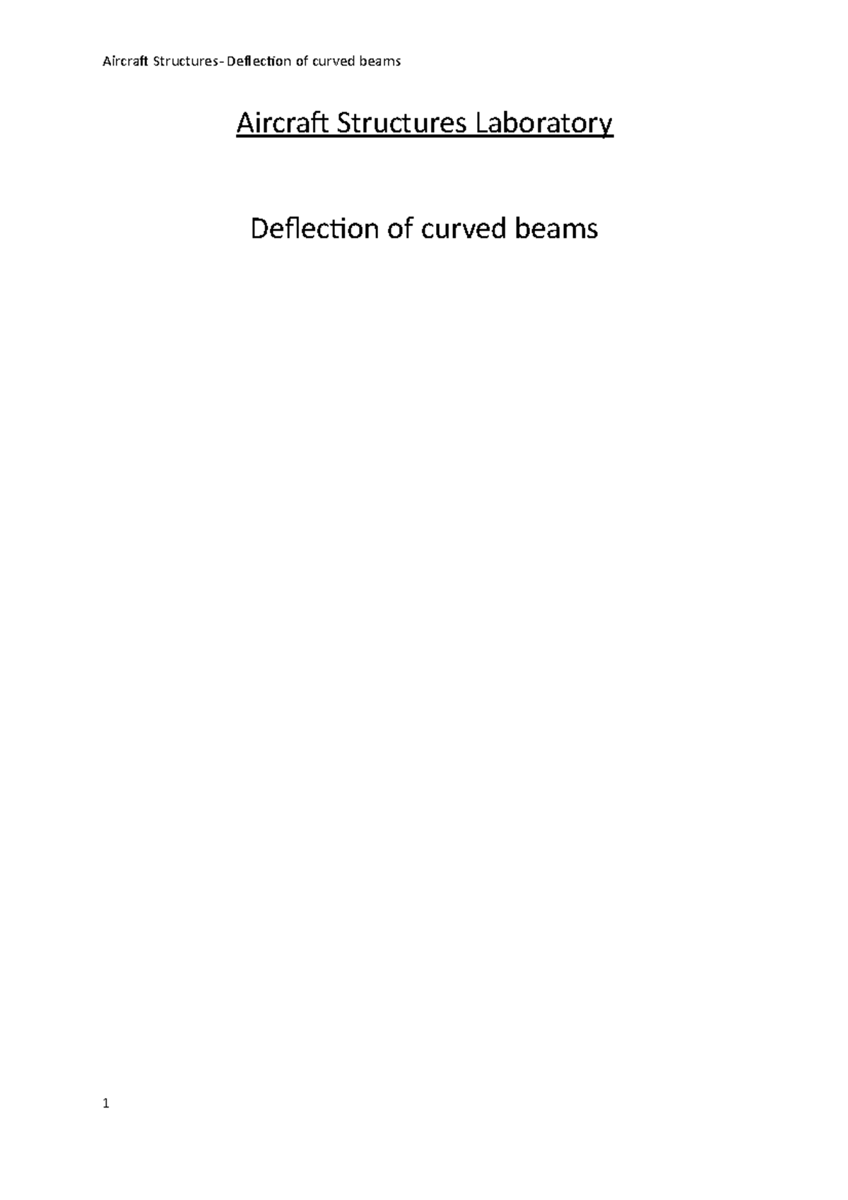 Aircraft Structures Lab Report 1: Curved Beam Deflection Analysis - Studocu