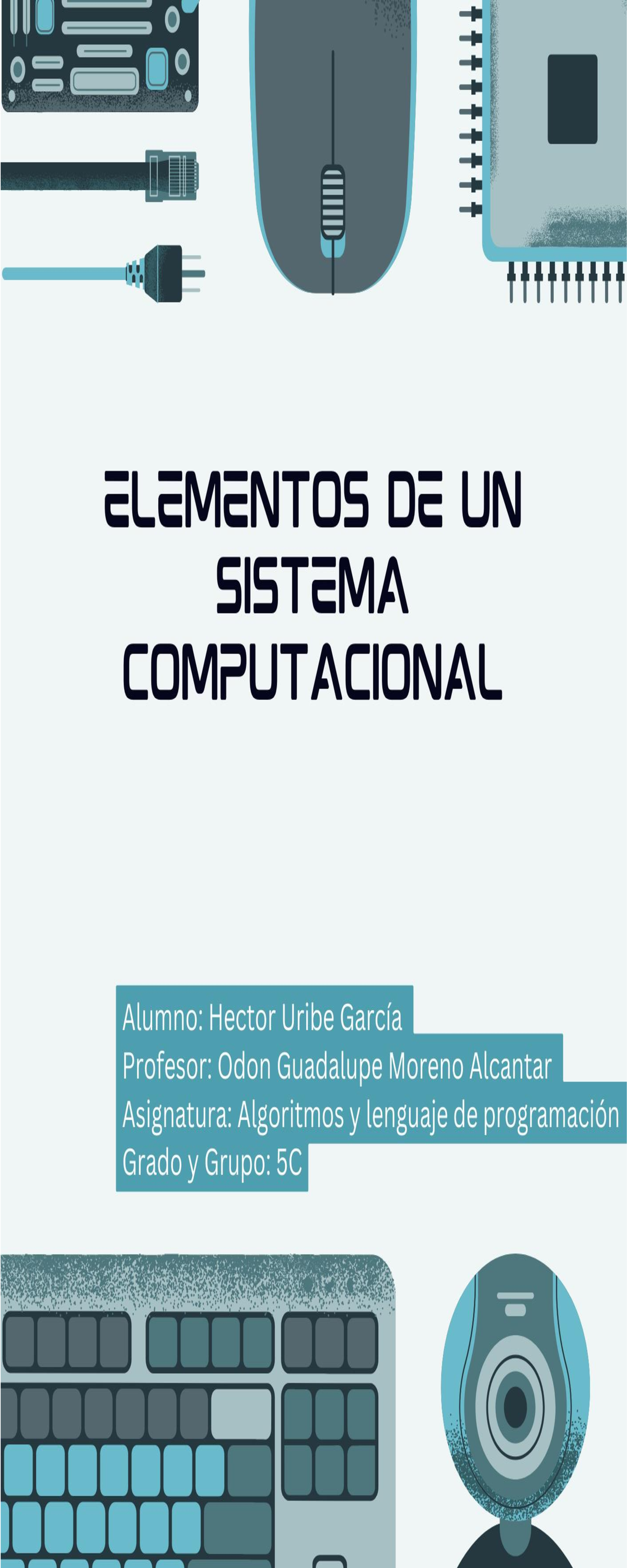 Infografía sobre Elementos de un Sistema Computacional - Algoritmos 5C ...
