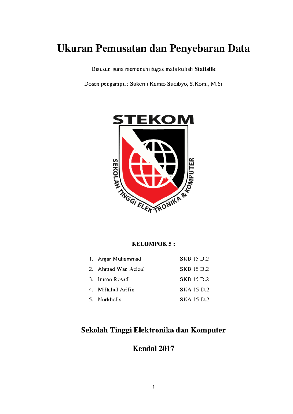 373825170 Kelompok 5: Ukuran Pemusatan dan Penyebaran Data Statistika ...