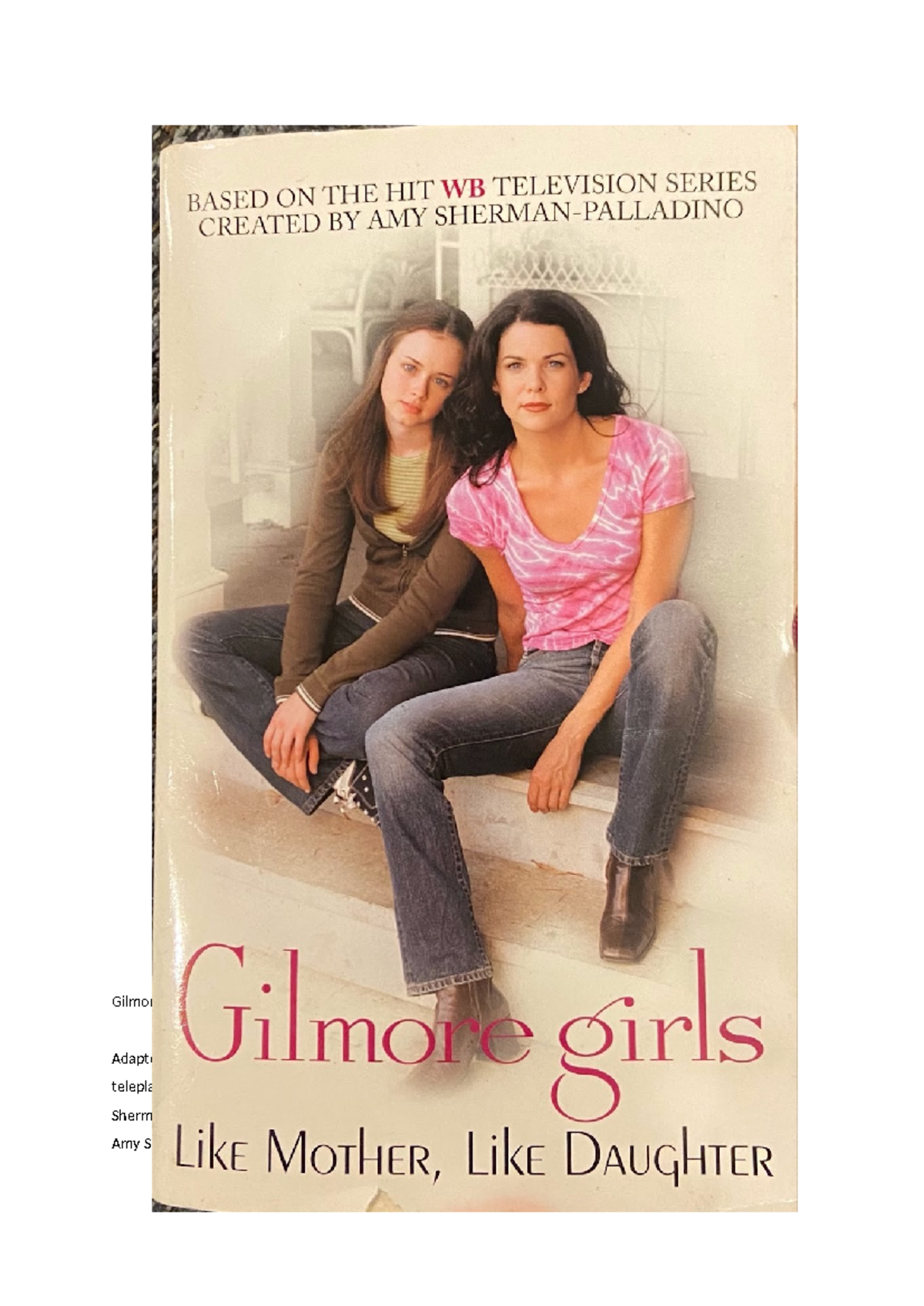 Gilmore Girls: Final Exam Study Notes on Like Mother, Like Daughter ...