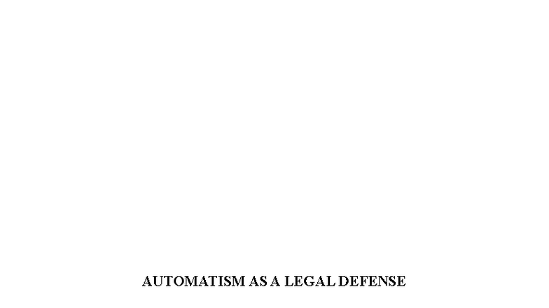 Automatism as a Legal Defense in Criminal Law: An Analysis - Studocu