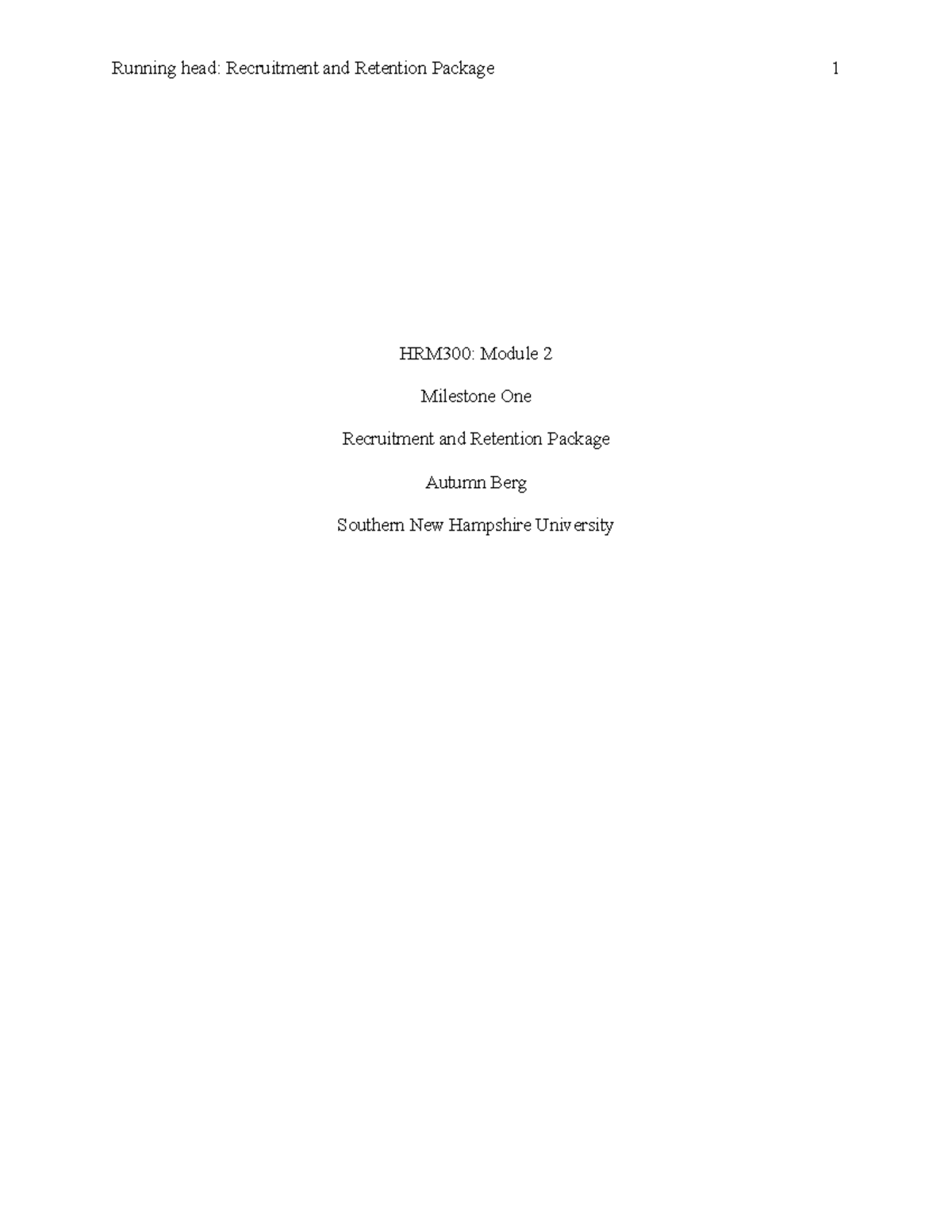 HRM 300 Recruitment & Retention Strategy: Milestone One Report - Studocu