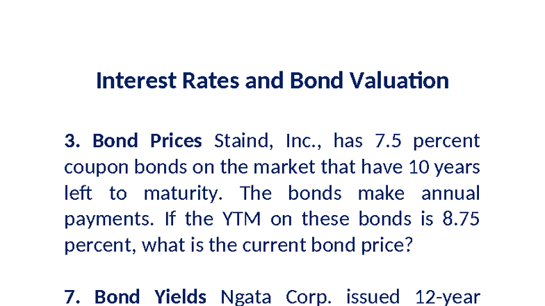 BND VAL PROB - Interest Rates & Bond Valuation Analysis - Studocu