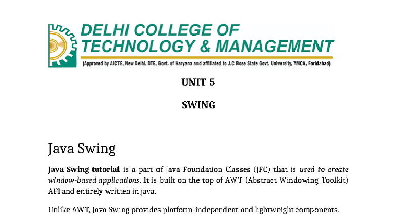 OOPS Unit 5 - OOPS Unit 5 - UNIT 5 SWING Java Swing Java Swing tutorial is a part of Java ...