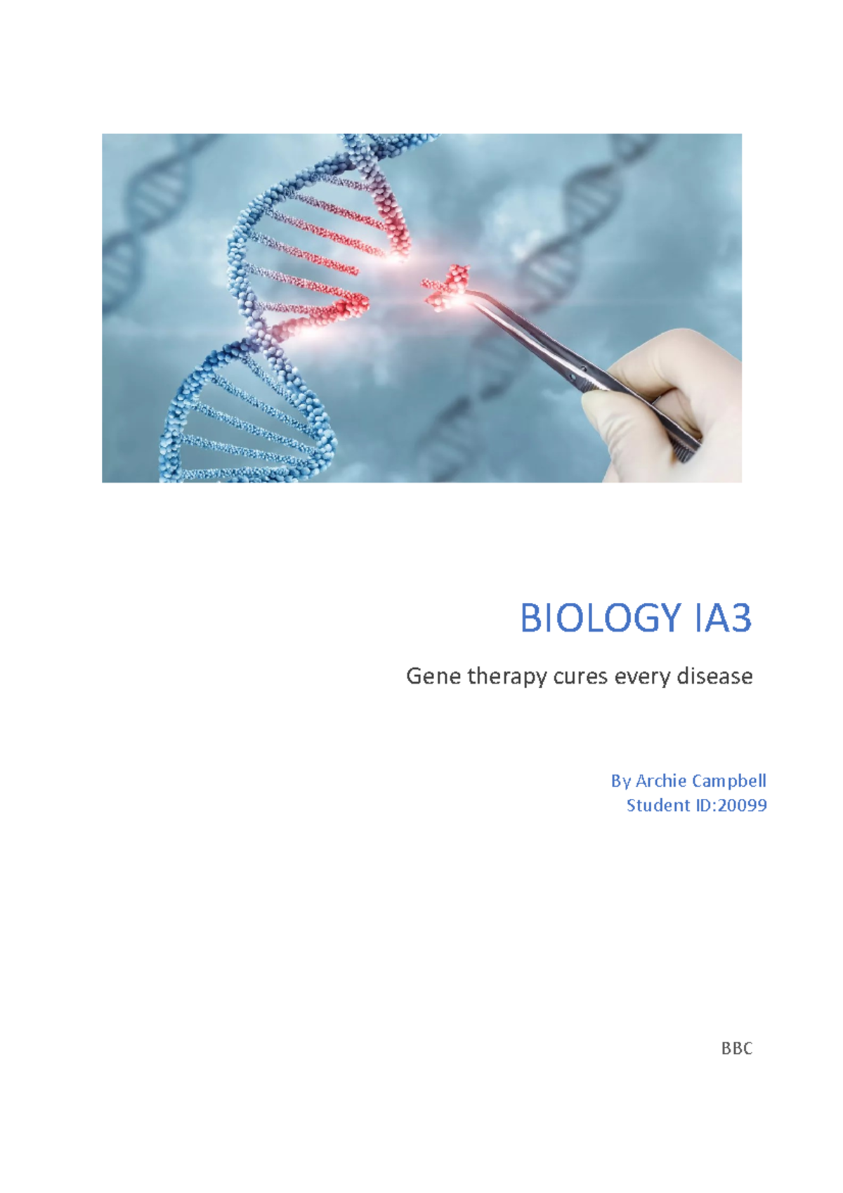 BIO IA3 Gene Therapy Overview: Evidence and Limitations in Curing ...